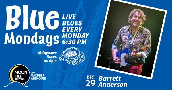 Blue Monday: Barrett Anderson - Moon Hill Brewing Company at the ...